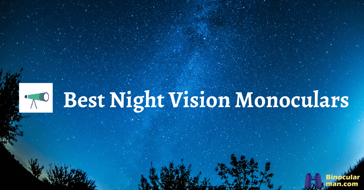 The 10 Best Night Vision Monoculars in 2026